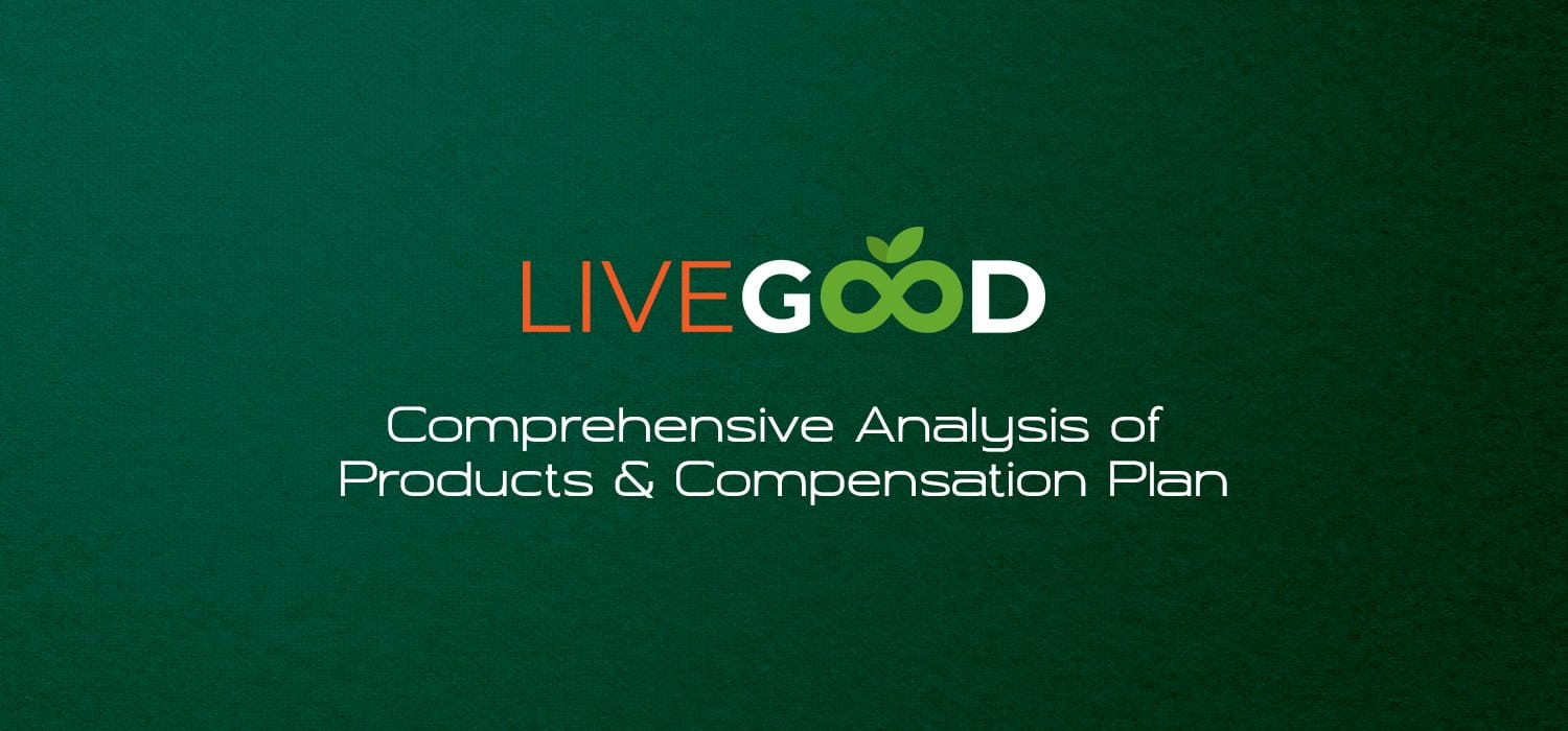 LiveGood Company Review: Products, Compensation Plan & Leadership ...